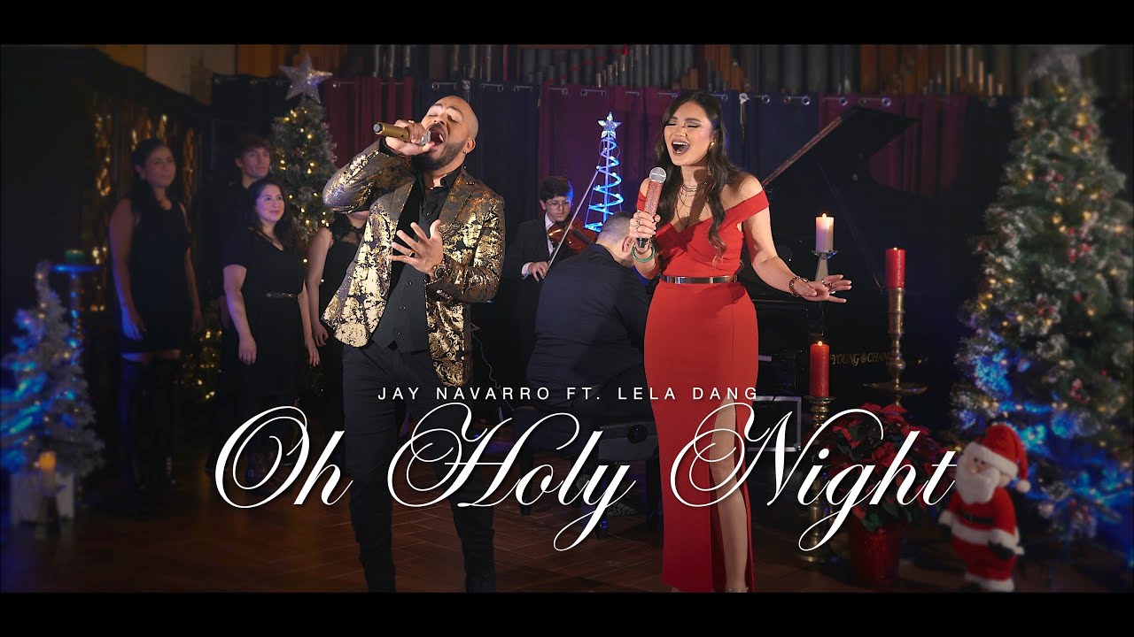 Jay Navarro | Oh Holy Night Ft. Lela Dang - YouTube
