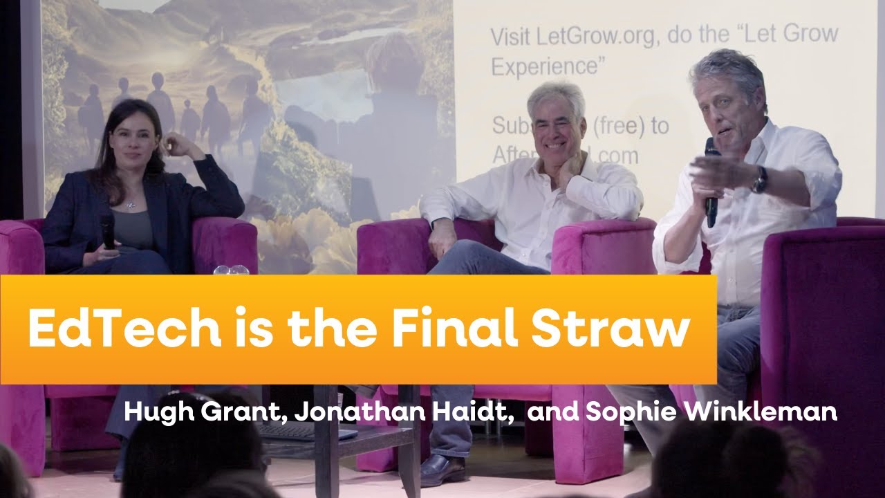 Hugh Grant hosts EdTech Q&A with Jonathan Haidt and Sophie Winkleman ...