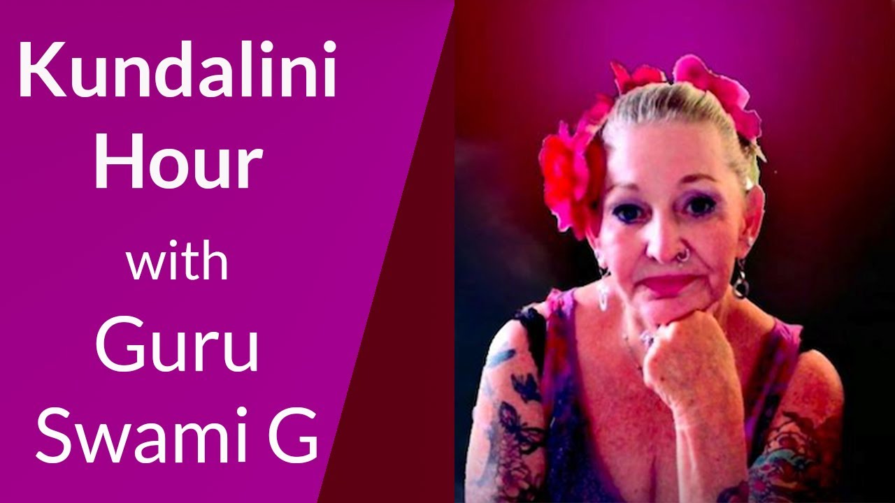Kundalini Hour w/Guru Swami G, hosted by Alan Steinfeld, Kai Shanti ...