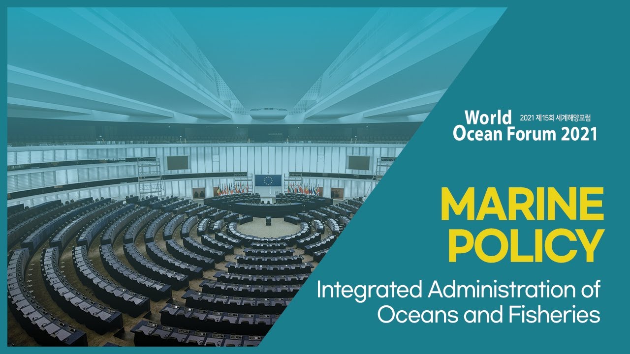 [ENG] World Ocean Forum 2021｜Marine Policy Session Discussion - YouTube