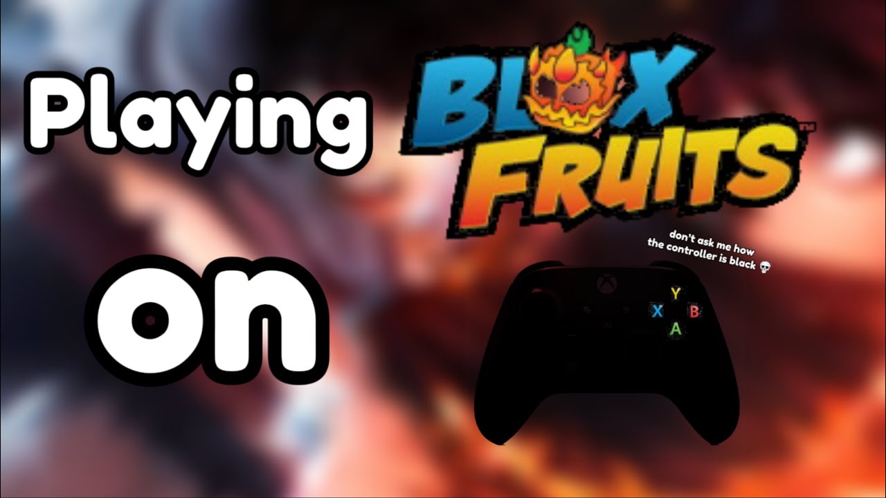 Playing Blox Fruits on controller… - YouTube