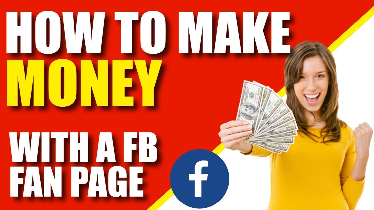 How To Make Money With a Facebook Fan Page (2018) - YouTube