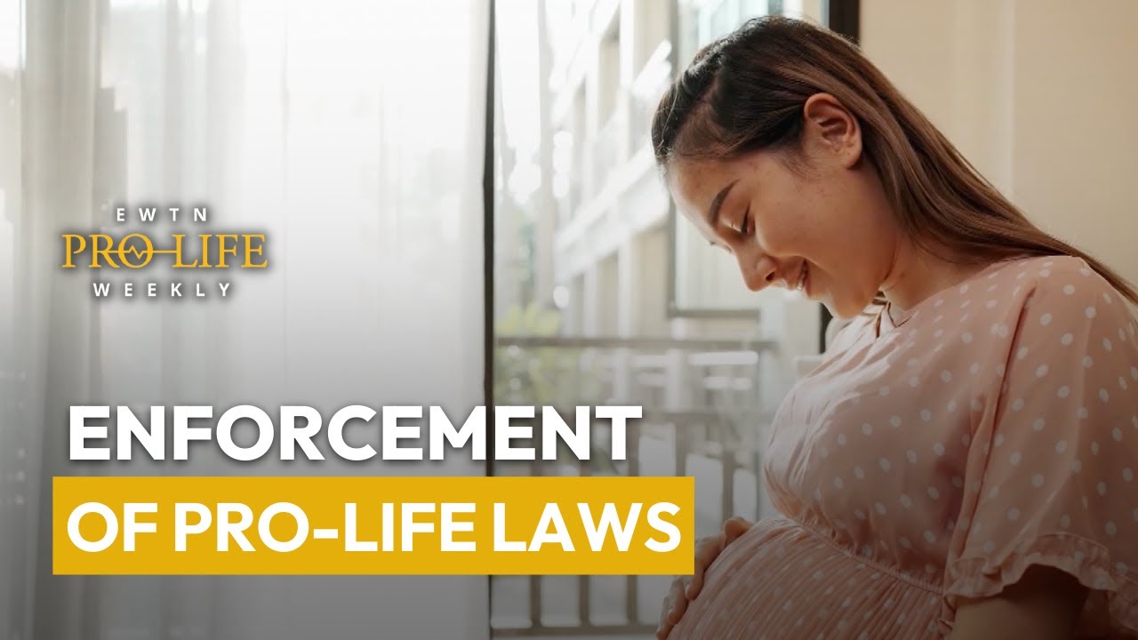 Enforcement of Pro-Life Laws - YouTube