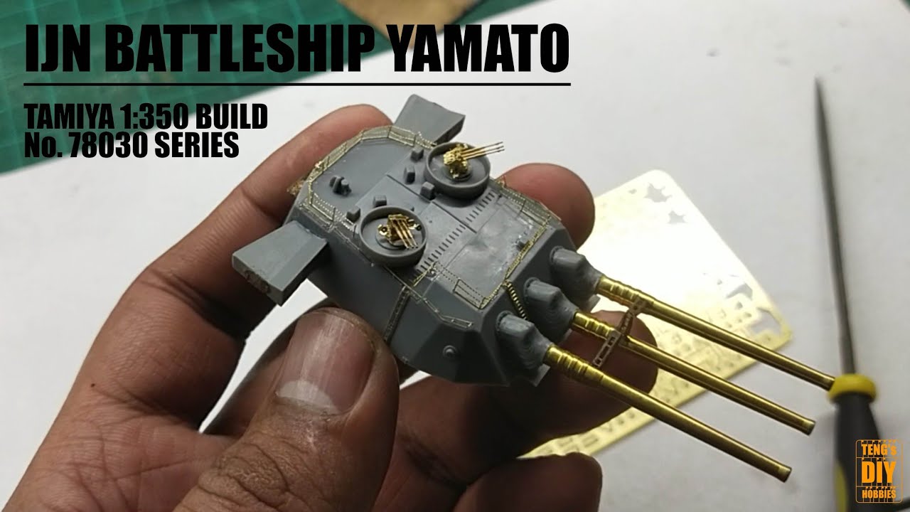IJN Battleship Yamato Build Tamiya 1:350 - Part 7 - Guns and Turrets ...