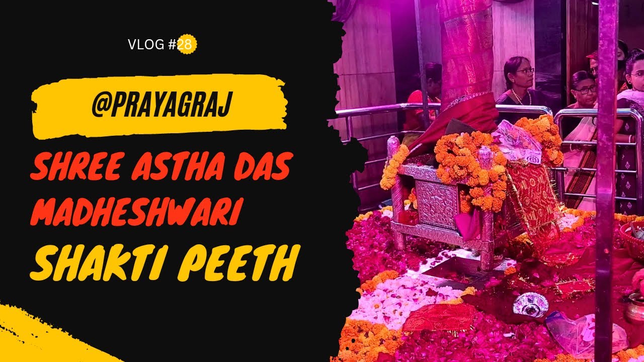 Shree Astha Das Madheshwari Shakti Peeth Prayagraj | Maa Madheshwari ...