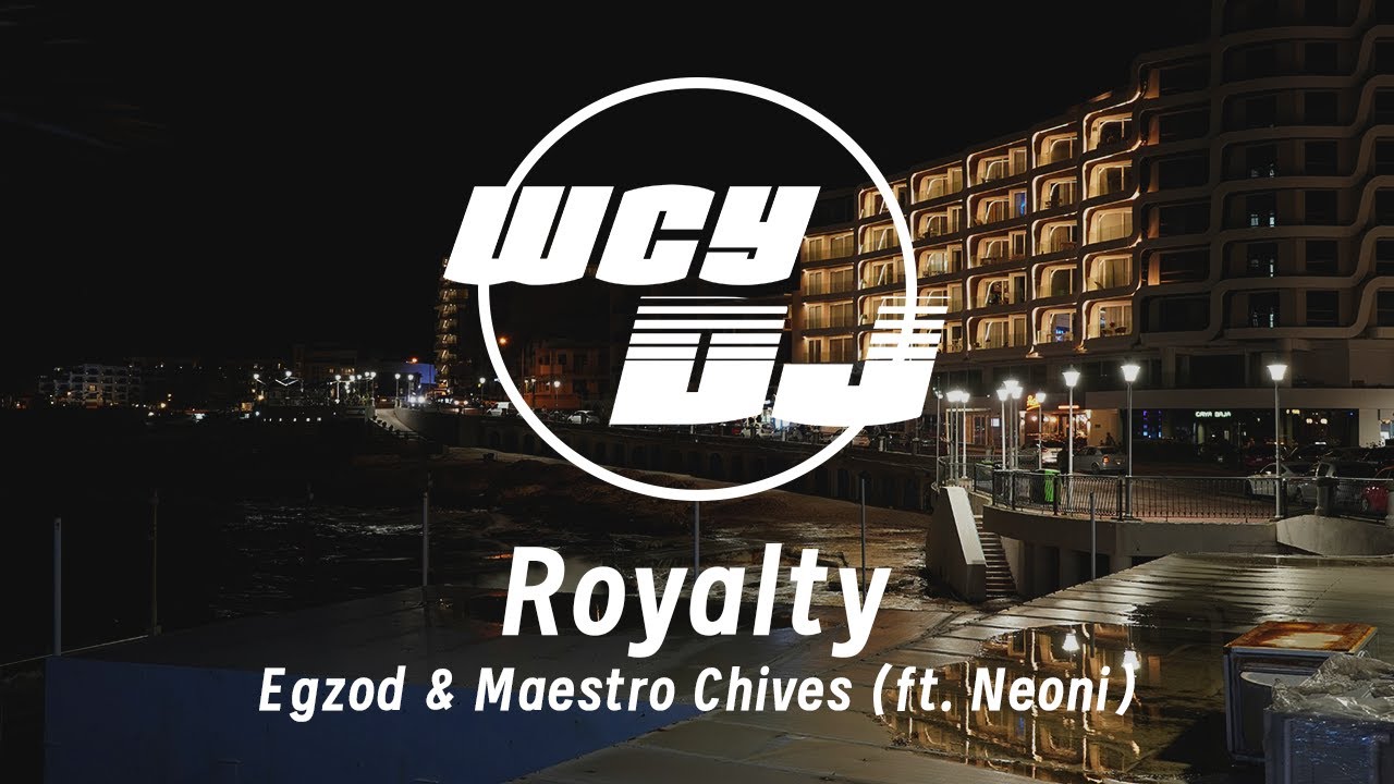 Egzod & Maestro Chives - Royalty (ft. Neoni) 【纯音乐/Chún yīnyuè】