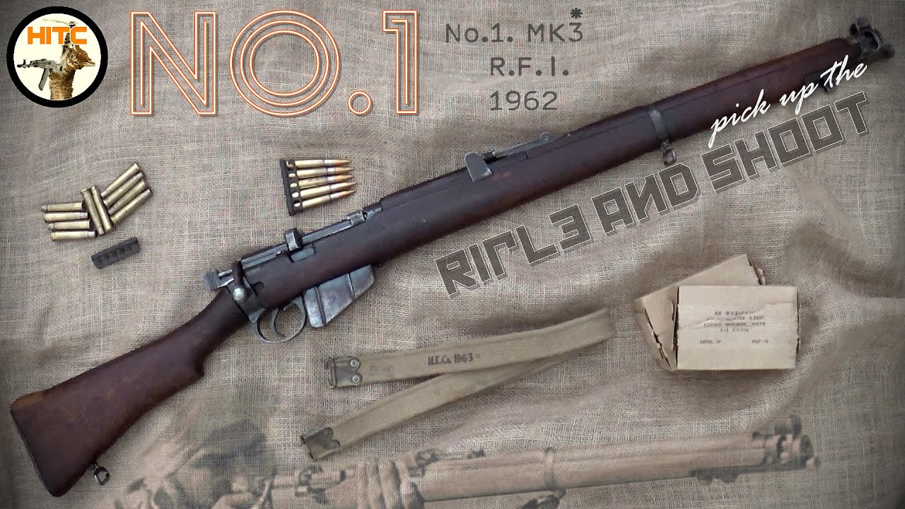 1962 👳 R.F.I - No.1 Mk3* - SMLE / LEE-ENFIELD / No.1 Mk.III* [PICKUP ...