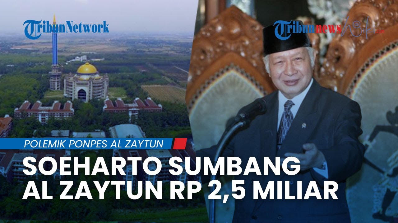 Presiden Soeharto Disebut Pernah Sumbang Al Zaytun Sebesar Rp 2,5 ...
