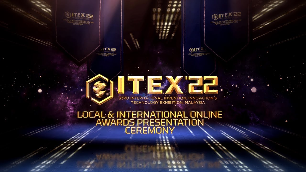 ITEX 2022 Local & International Online Awards Presentation Ceremony ...