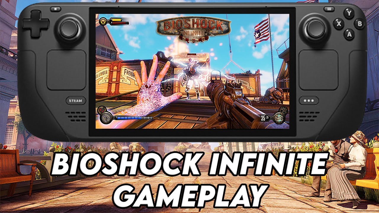 STEAM DECK - BIOSHOCK INFINITE GAMEPLAY + PERFORMANCE - YouTube