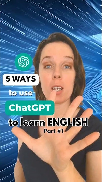 5 ways to use ChatGPT to learn English - Part 1 #chatgpt # ...