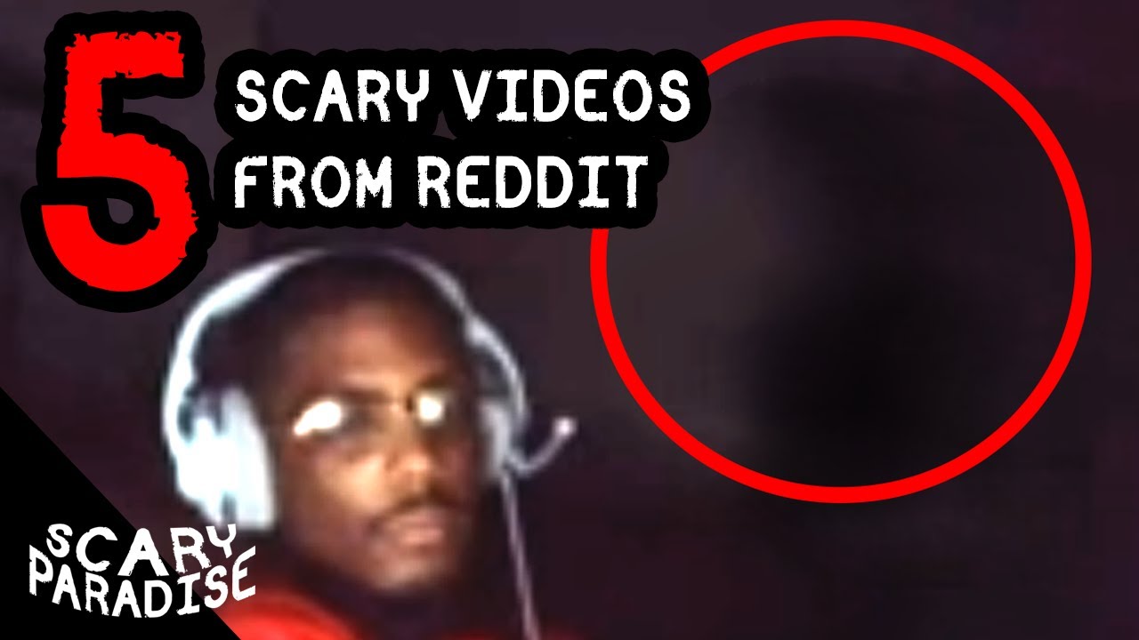 5 SCARY VIDEOS From Reddit That Defy Explanation #ghost #scary - YouTube