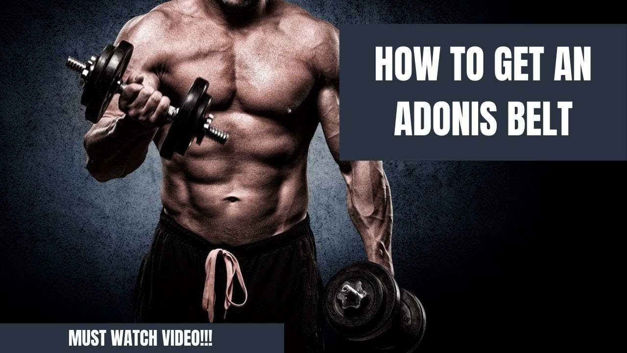 How To Get An Adonis Belt - GYM IS LIFE - WORKING OUT - LIFTING - YouTube