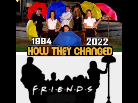 FRIENDS - come è diventato oggi il Cast - Then and Now 1994 - 2022