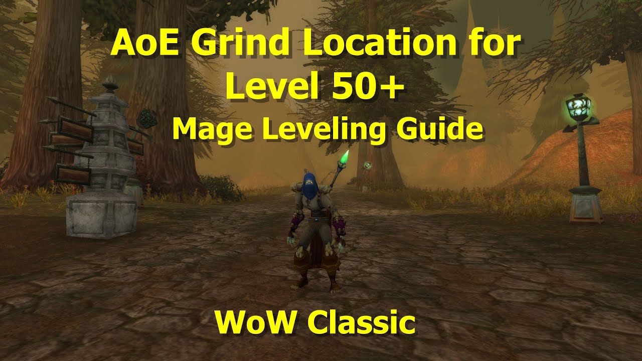 WoW Classic--AoE Grind Location for Level 50+/Mage Leveling Guide - YouTube