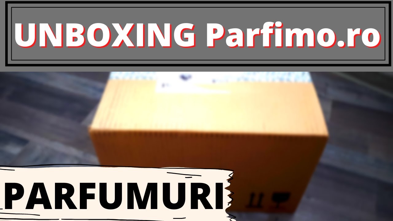 UNBOXING Parfimo | Haul Parfumuri Ieftine si Bune - YouTube