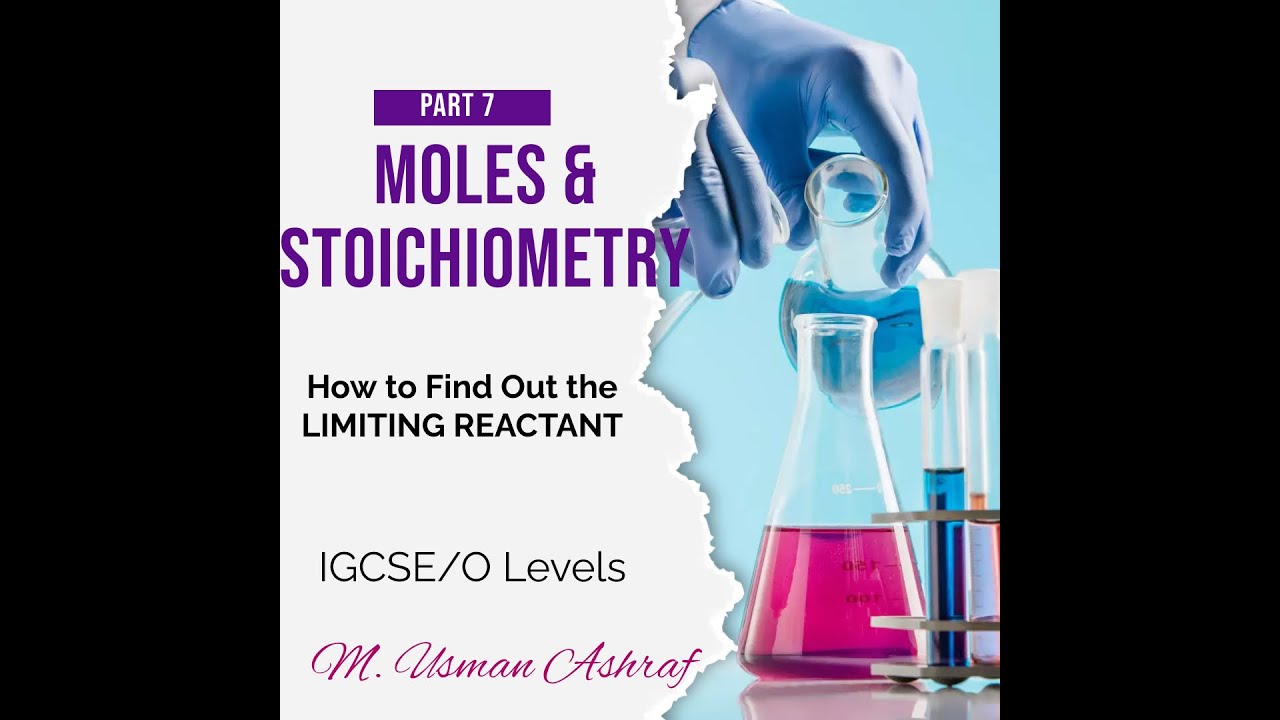 How to find out Limiting Reactant | Moles & Stoichiometry| IGCSE, O ...