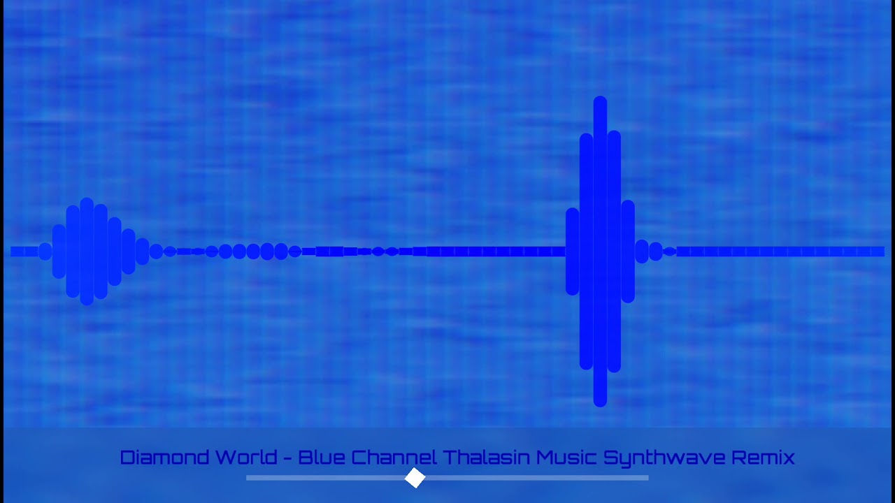 Blue Channel Thalasin Music Synthwave Remix - YouTube