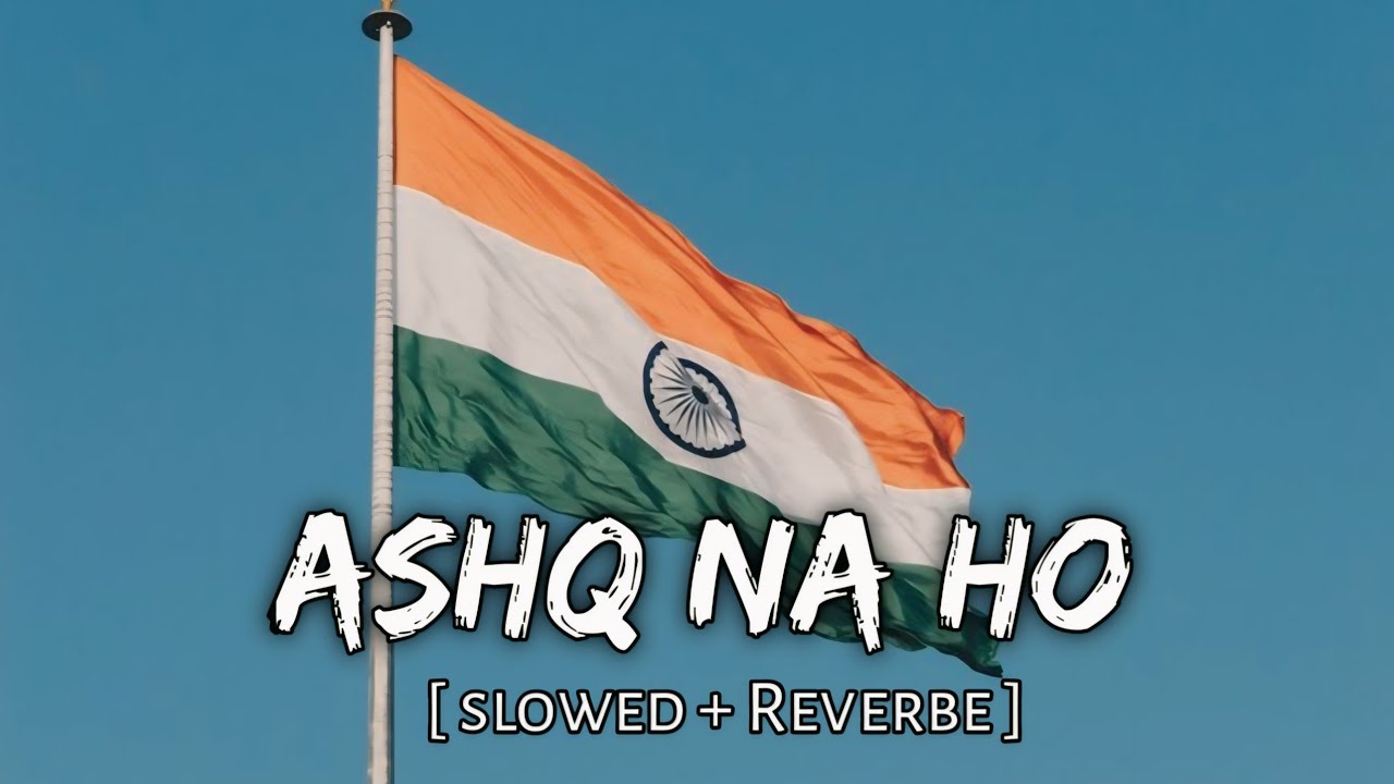 Ashq Na Ho (Slowed + Reverb) | Arijit Singh | Holiday | Sukon FM - YouTube