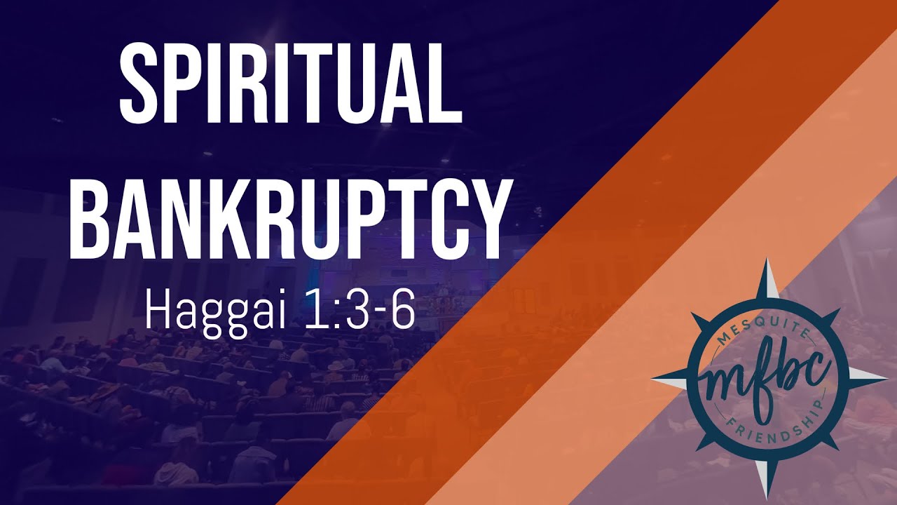 Sermon Title: Spiritual Bankruptcy - Haggai 1: 3-6 - YouTube