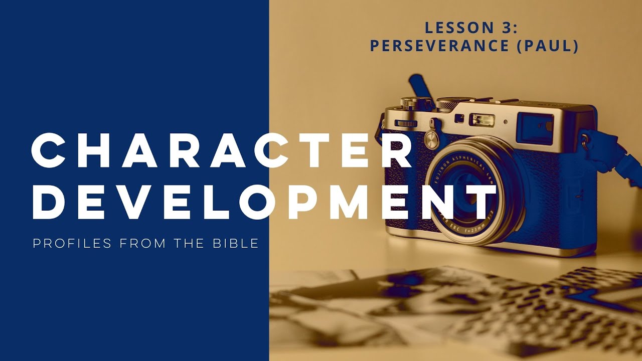 Character Development: Lesson 3 (Perseverance) - YouTube