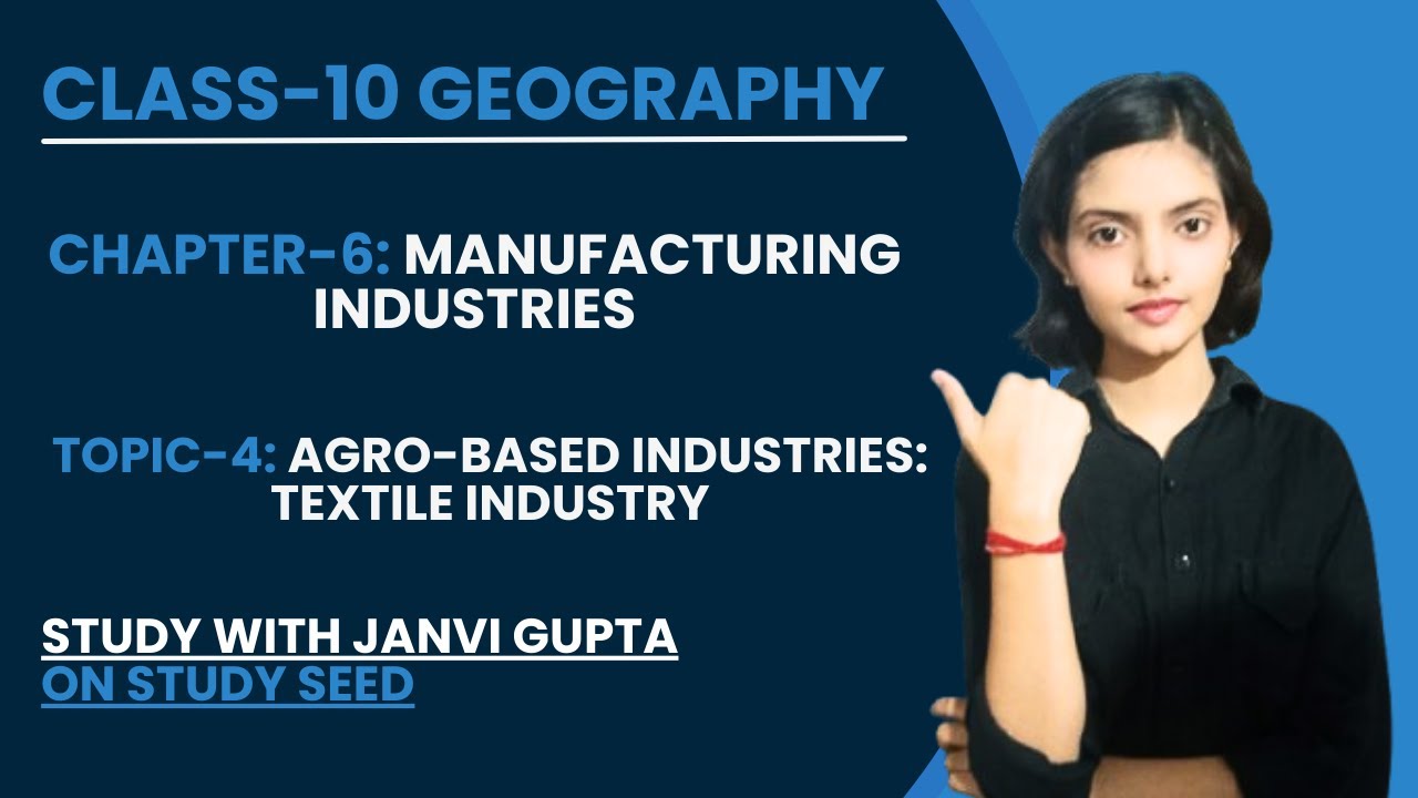 Class-10th Geography Chapter-6 Manufacturing Industries (Topic-4) - YouTube