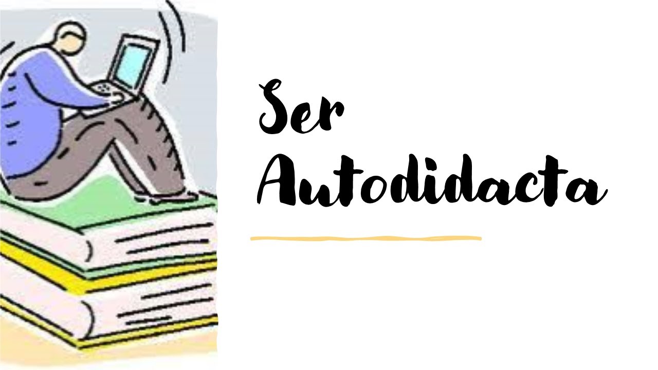 Tips y Consejos para ser Autodidacta - YouTube