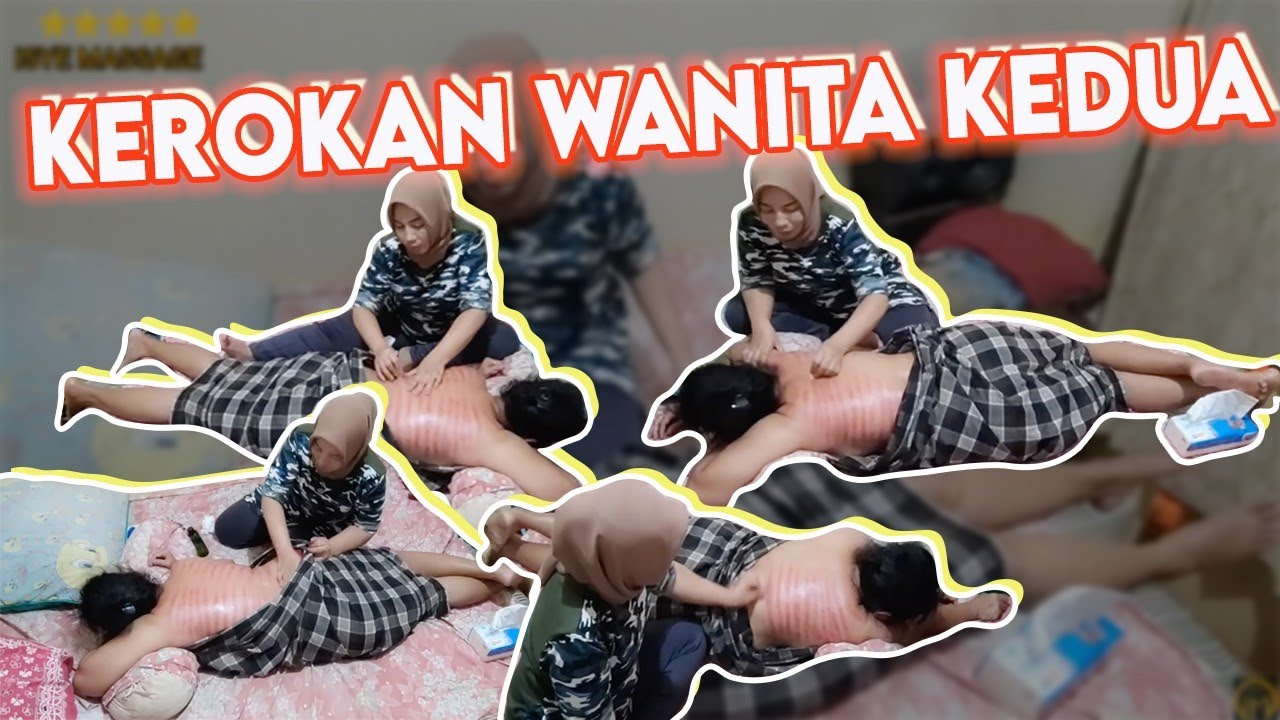 Kerokan Wanita Kedua Youtube