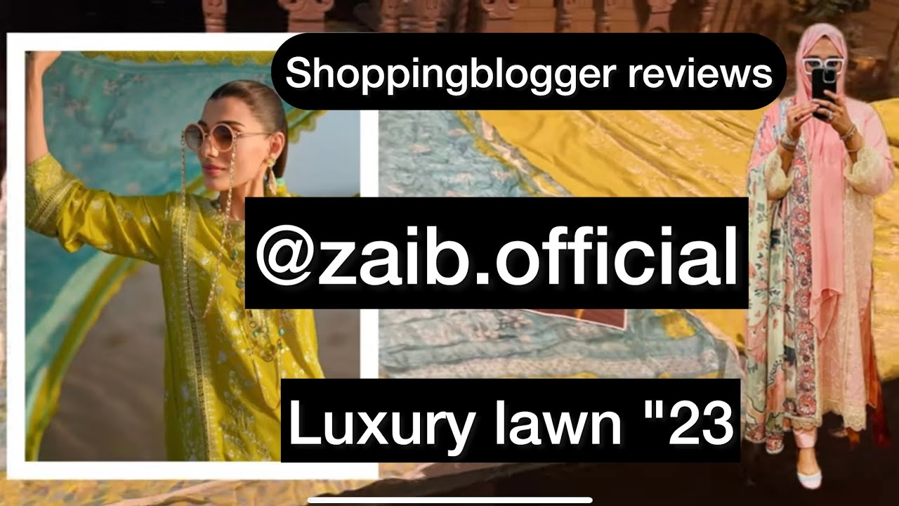 @zaib.official luxury lawn '23 | lawn hatun reviews - YouTube