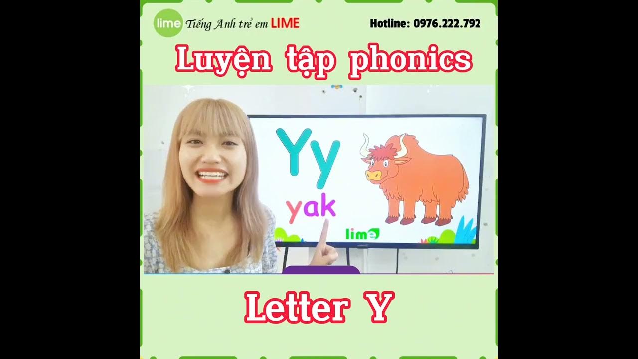 Letter Y, Chào mừng các con lớp Bi01,Nemo01 đến với các Video học tập Phonics 1 cùng Ms Katy và ...