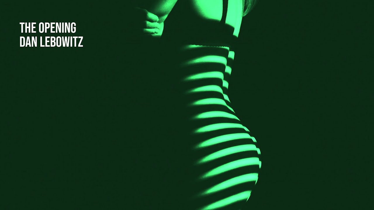 The Opening - Dan Lebowitz | 1 Hour - YouTube