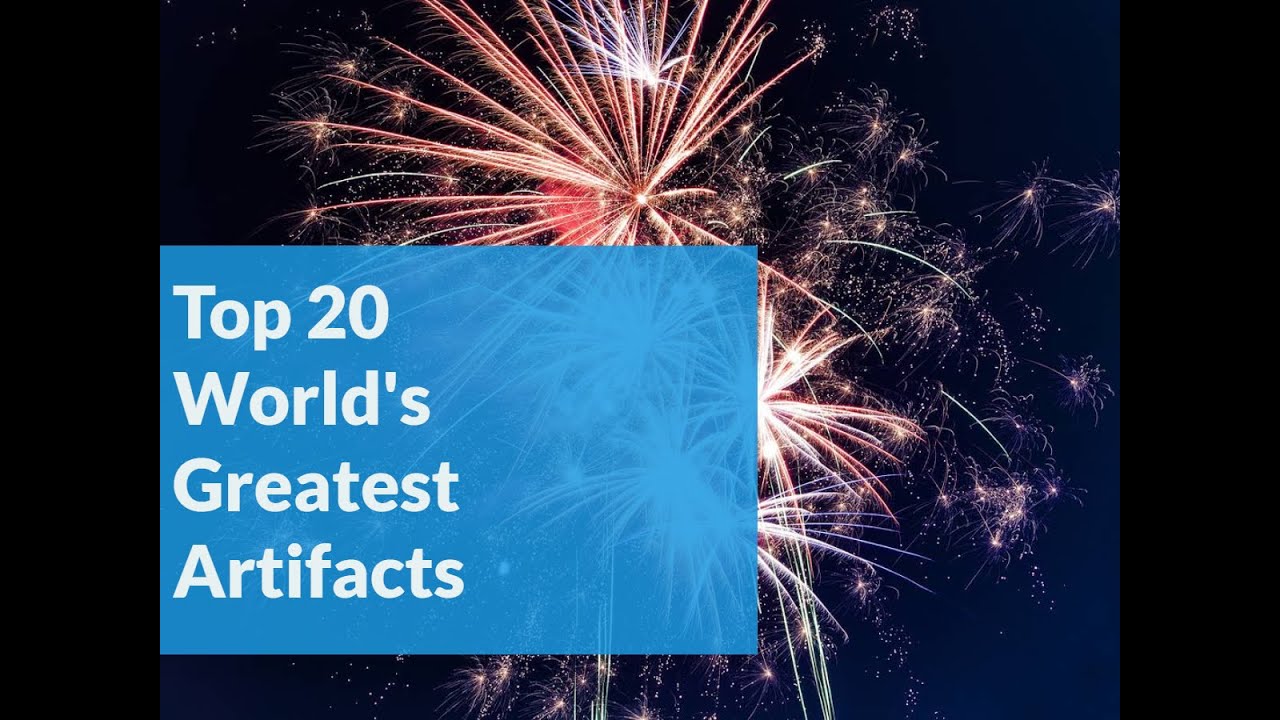 Top 20 World's Greatest Artifacts - YouTube