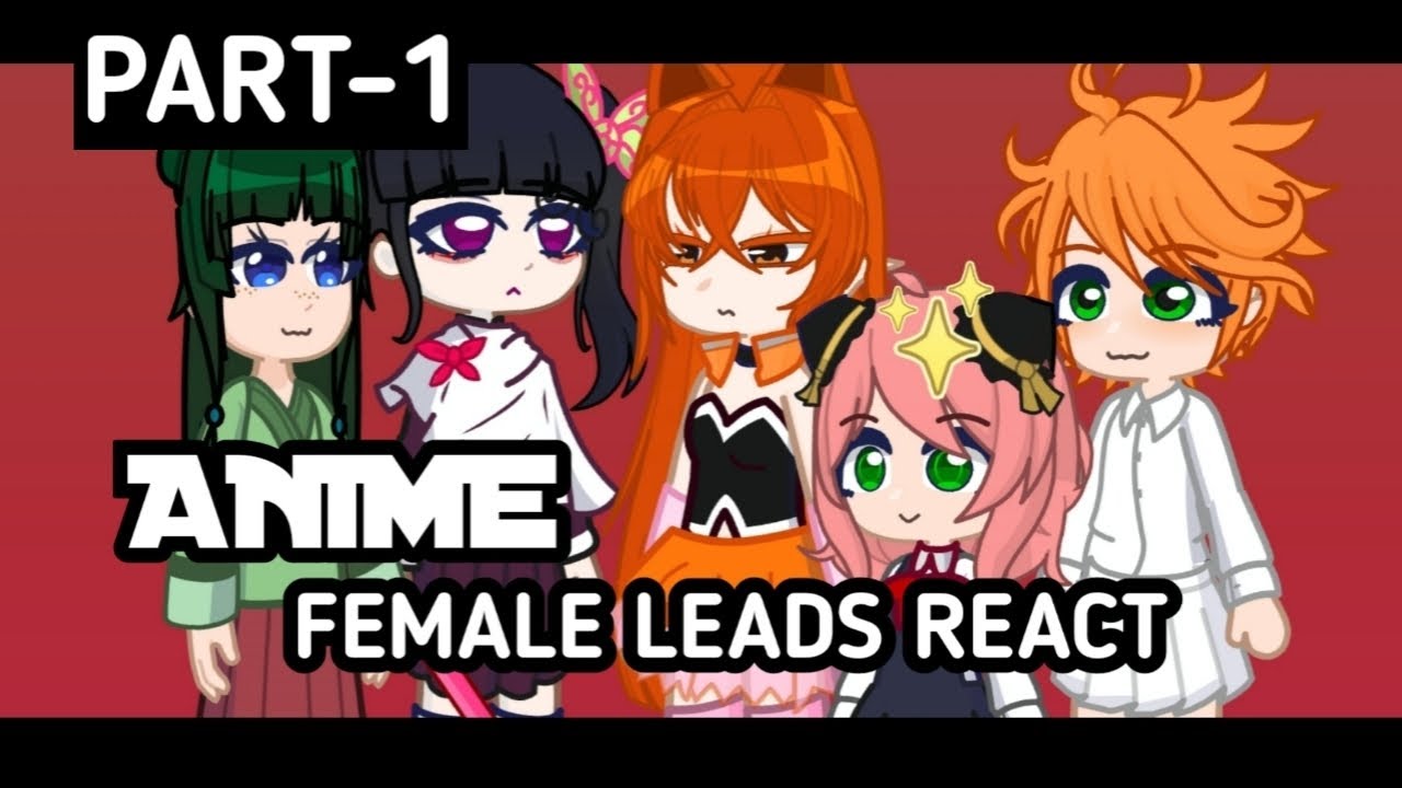 anime female leads react || part-1 || maomao || infinity reactions ...