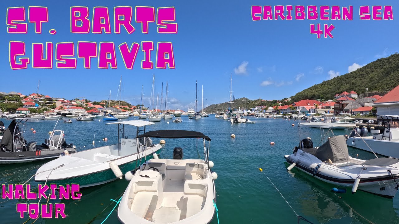 ST. BARTS GUSTAVIA WALKING TOUR Sunday Morning CARIBBEAN SEA 4K - YouTube