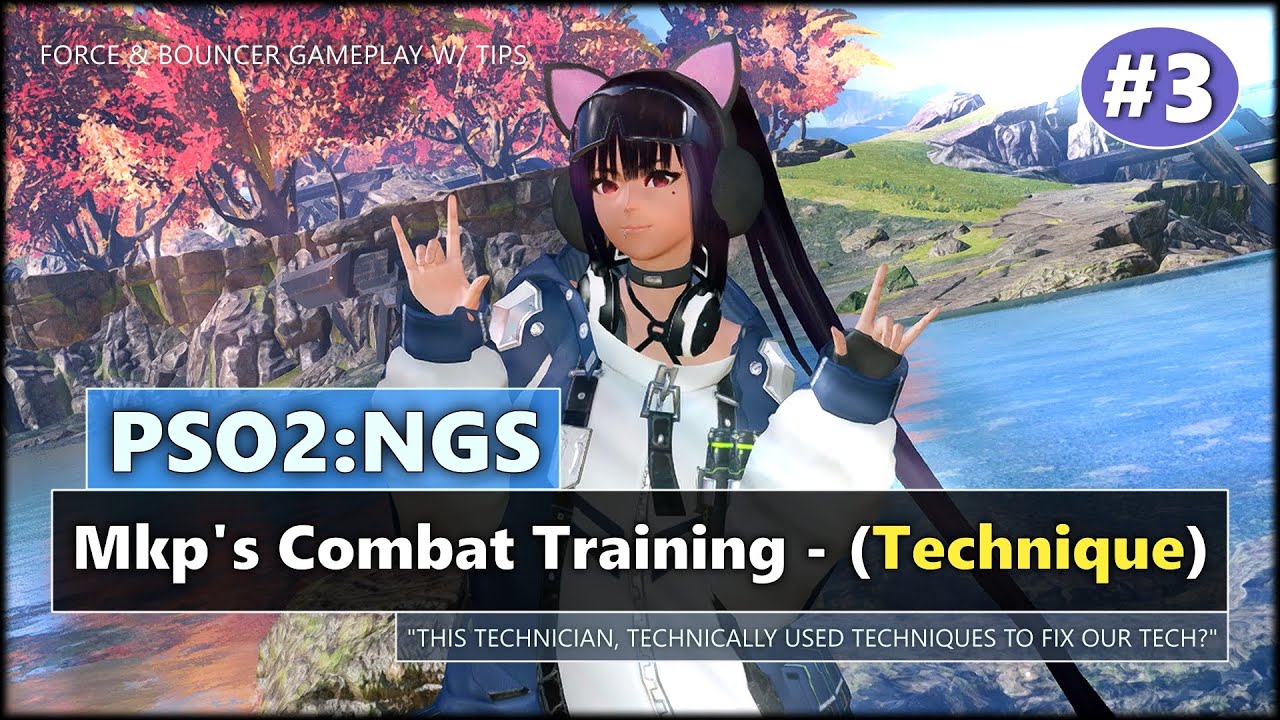 PSO2: NGS - Mkp's Combat Training Part 3 (Gameplay w/ Tips) - YouTube