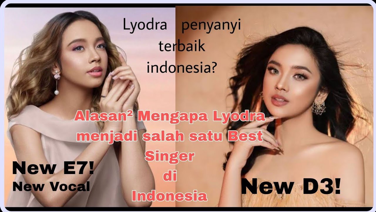 Alasan² mengapa LYODRA menjadi salah satu Best singer di INDONESIA ...