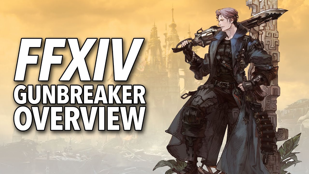 A Look At Final Fantasy XIV's New Gunbreaker Class - YouTube