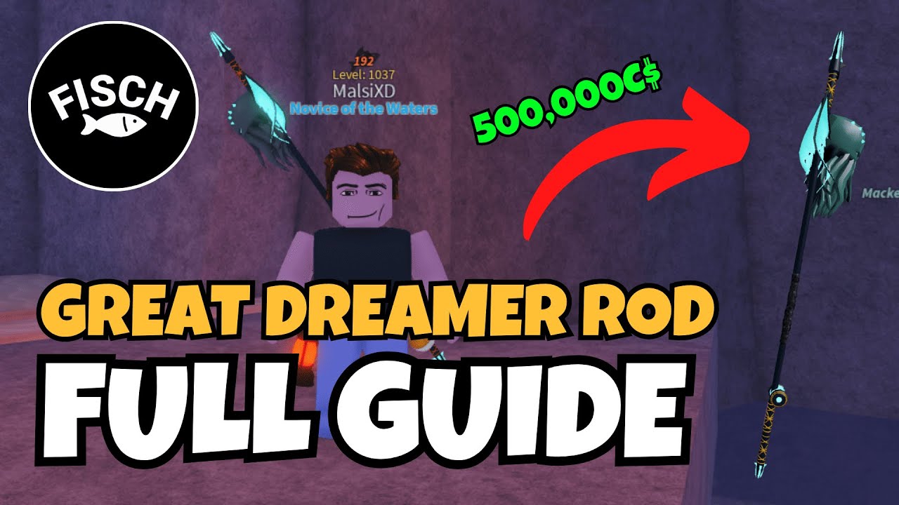 How To Get Great Dreamer Rod | Great Dreamer Rod Fisch (FULL GUIDE ...