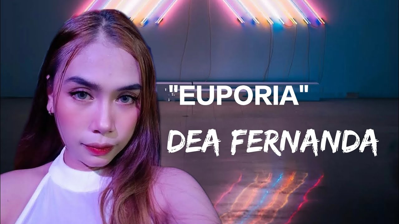 EUPORIA || Dea Fernanda - YouTube