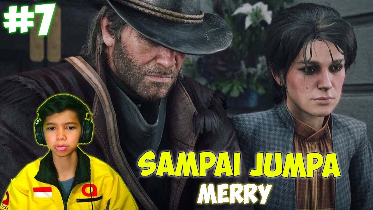 SELAMAT TINGGAL MERRY! - Red Dead Redemption 2 #6 - YouTube
