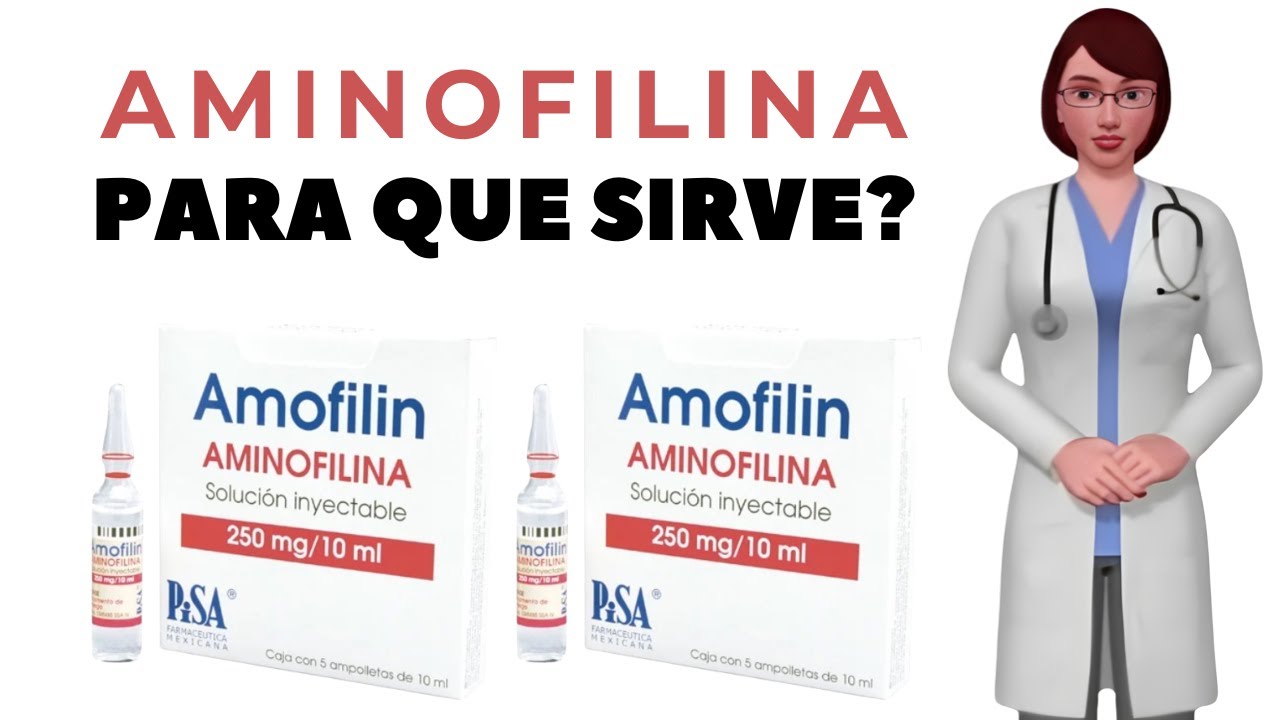AMINOFILINA que es y para que sirve la aminofilina, como usar ...