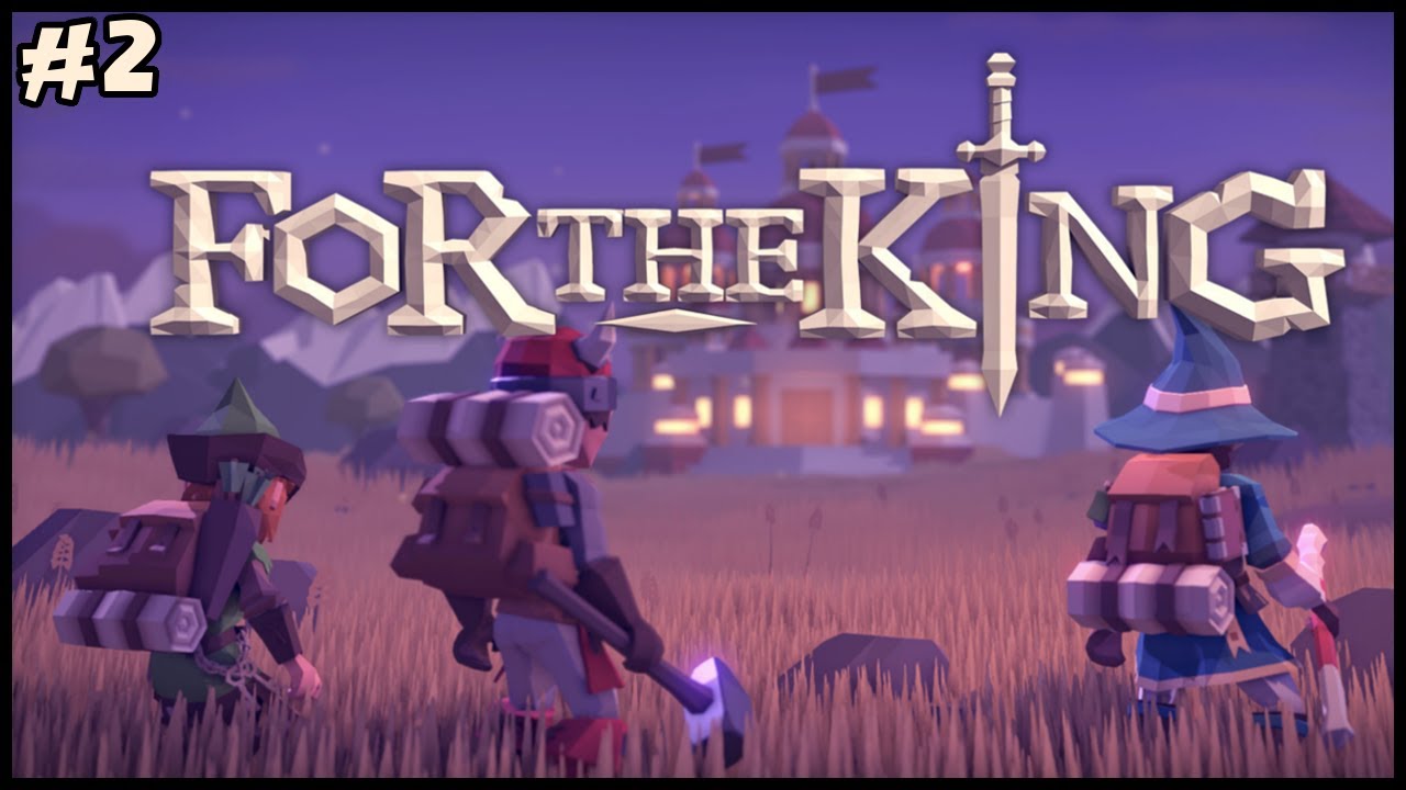 OUR TEAMS FIRST DUNGEON CRAWL & BOSS BATTLES! For The King Part 2 - YouTube