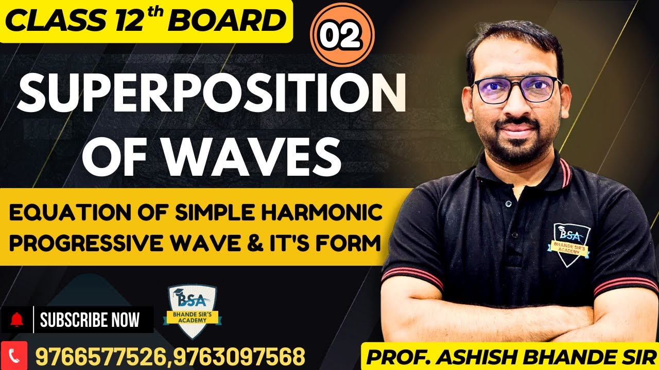Superposition of Waves-2 | Equation of Simple Harmonic Progressive Wave ...