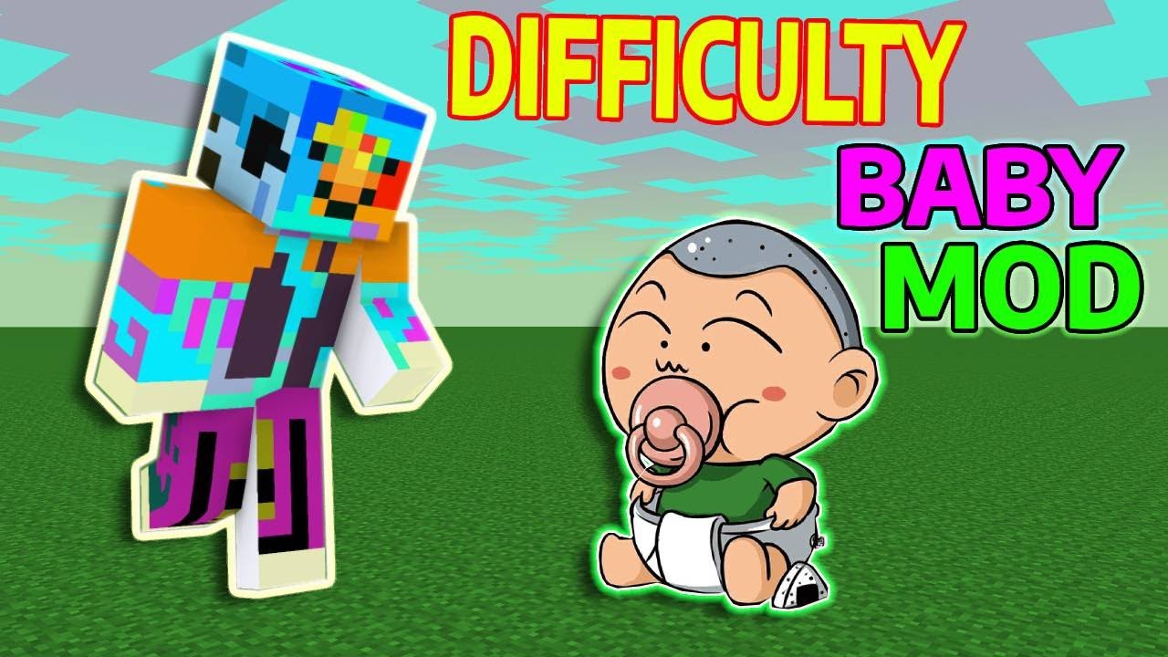 Minecraft Difficulty; BABY 🍼 Mod ..! - YouTube
