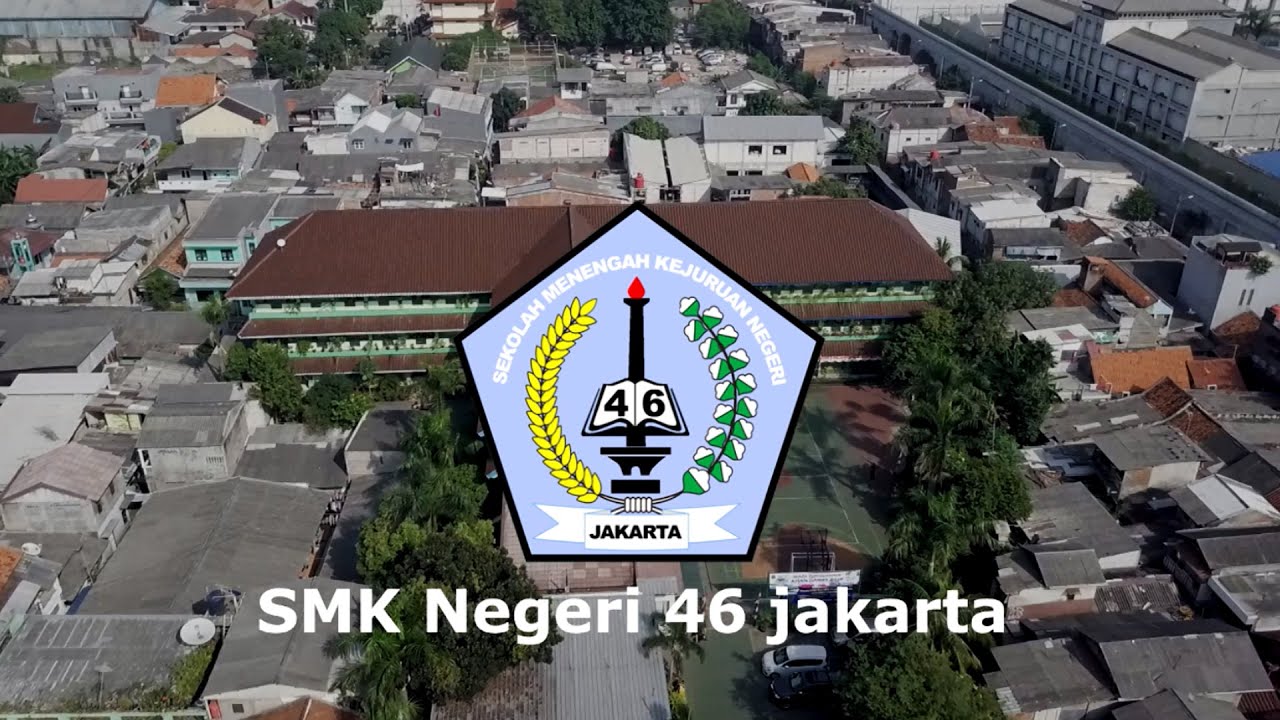 SMKN 46, Kini... - YouTube