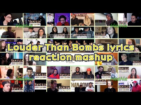 [BTS] Louder Than Bombs lyrics video｜reaction mashup