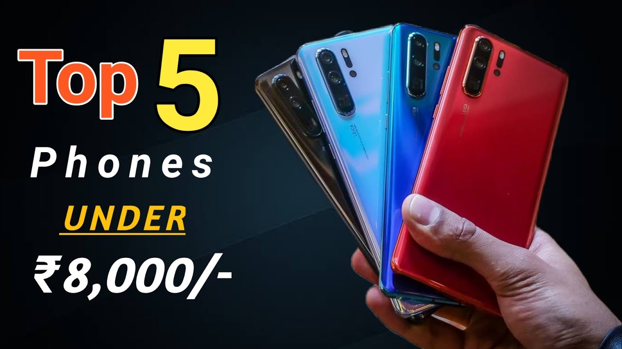 Top 5 Best Smartphone Under 8000 in 2020 | May 2020 Phones Under 8000 ...