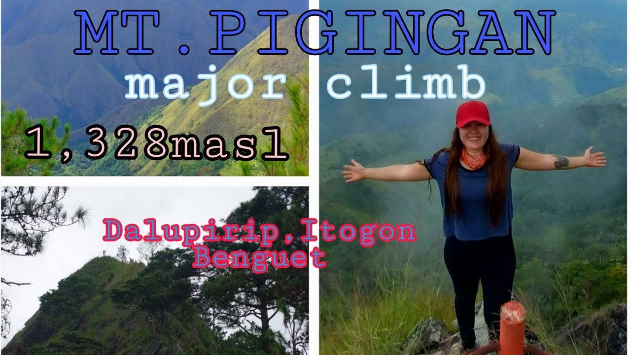 Mt.Pigingan Major climb|Dayhike|Dalupirip,Itogon Benguet - YouTube