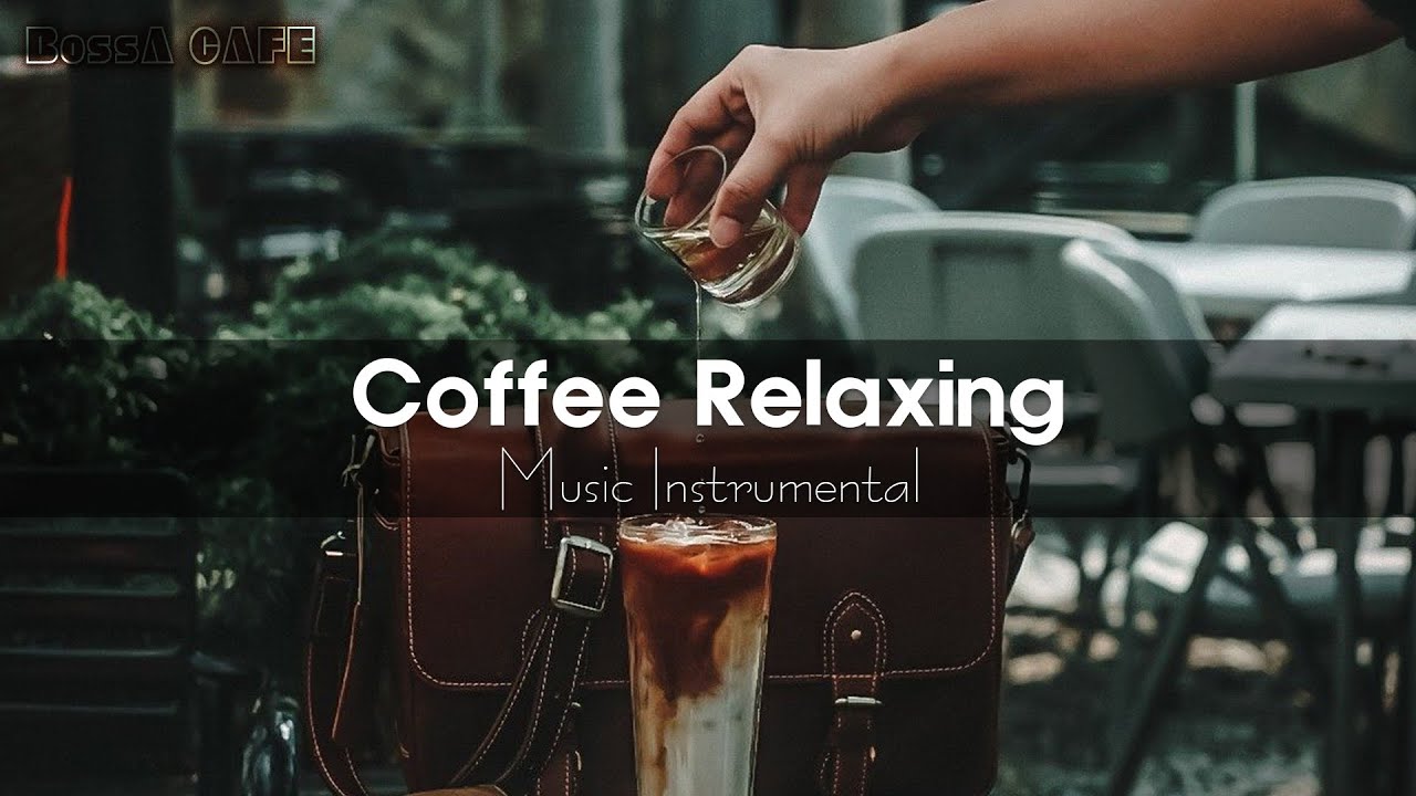 Relaxing Cafe Music - Chillout Cafe Beats: Bossa Nova Jazz Relaxation ...