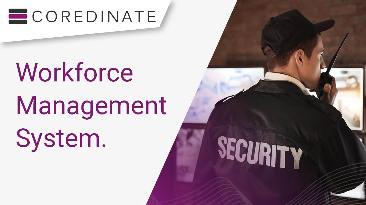 COREDINATE – Workforce Management System (Online Guard Control System ...